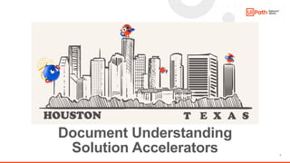 Houston UiPath Community - Document Understanding Solution Accelerators ...