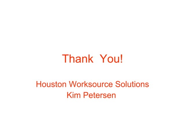 Houston Worksource Presentation Resource Documents 102009 | PPT