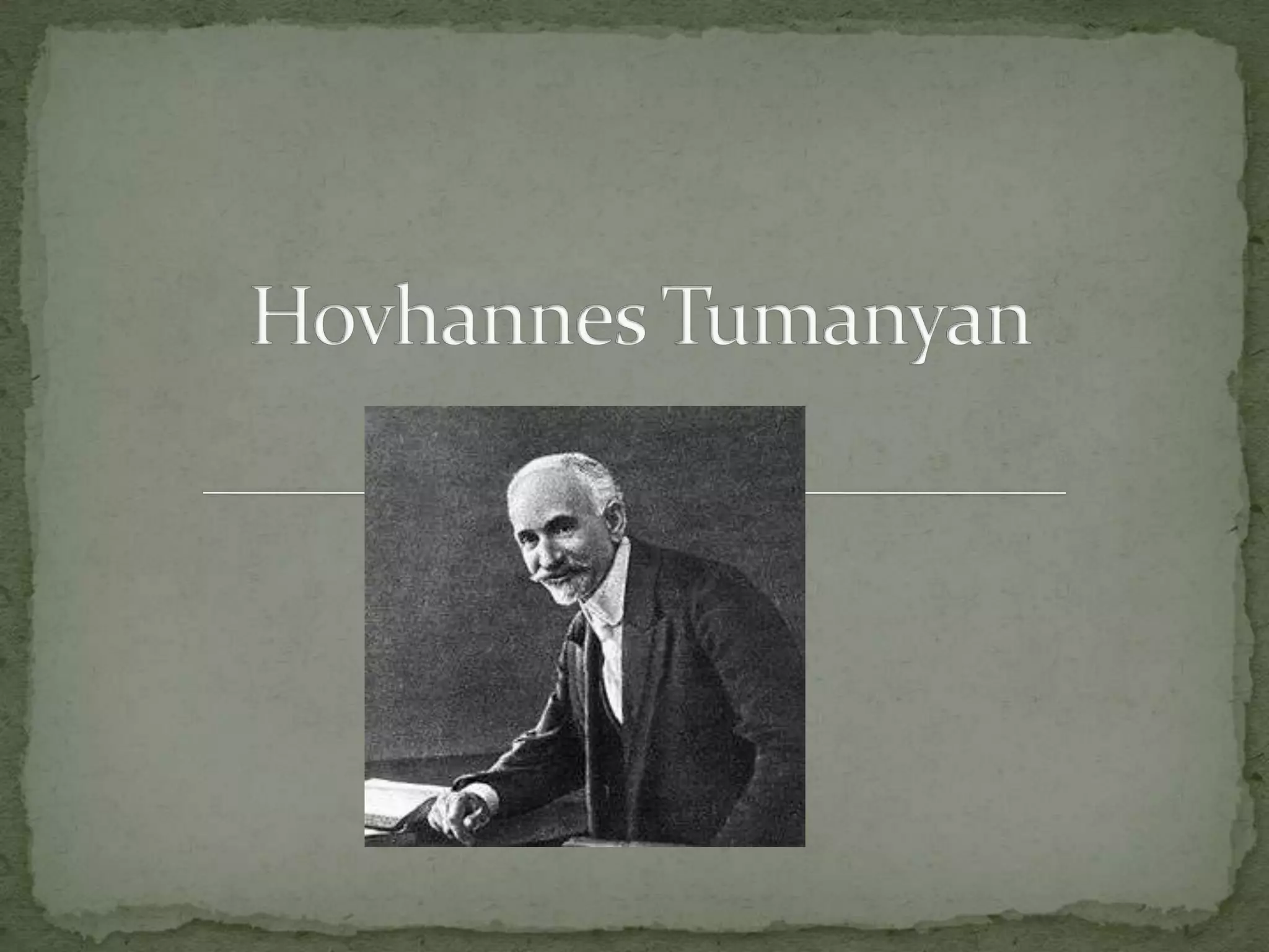 Hovhannes tumanyan | PPTX