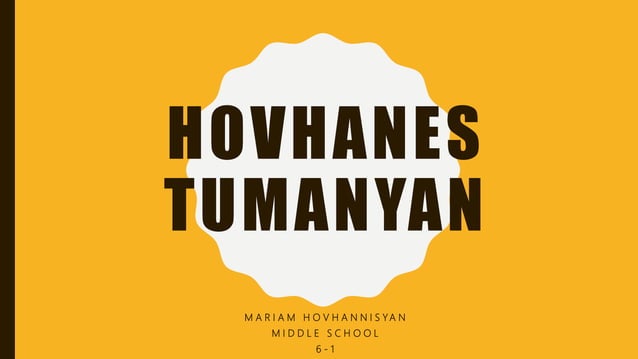 Hovhannes Tumanyan | PPT