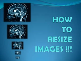 way to resize images :) | PPT