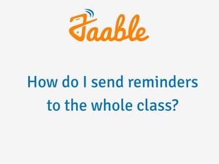 How do I send reminders to the whole class? | PPT