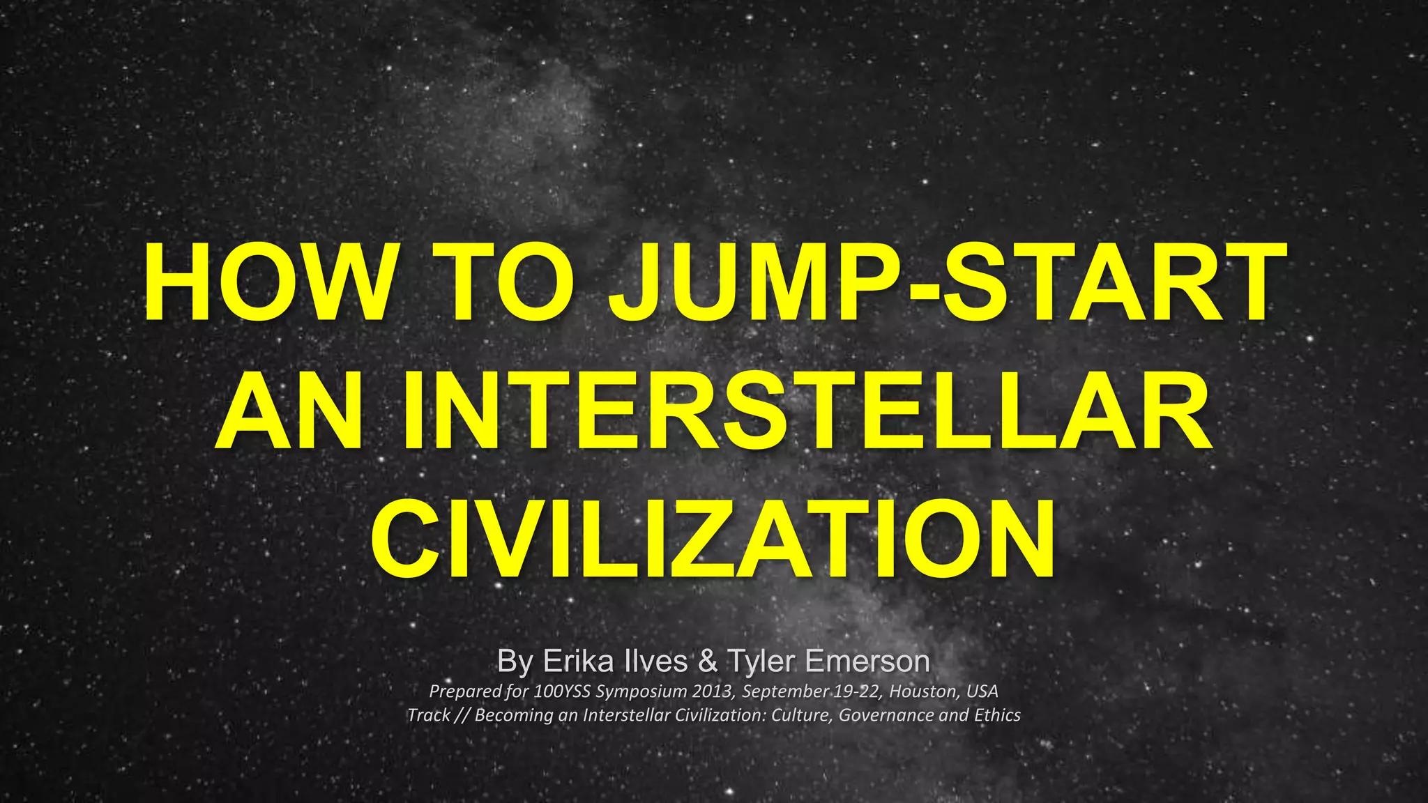 How to Jump-start an Interstellar Civilization | PPTX