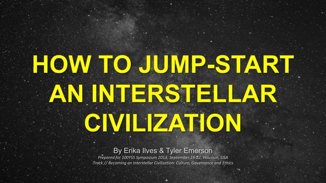 How to Jump-start an Interstellar Civilization | PPTX
