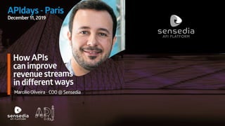 APIdays Paris 2019 - How APIs Can Improve Revenue Streams in Different ...