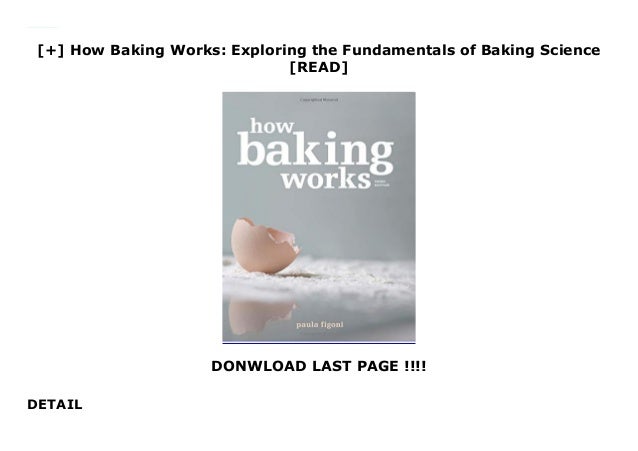 How Baking Works: Exploring the Fundamentals of Baking Science [READ]