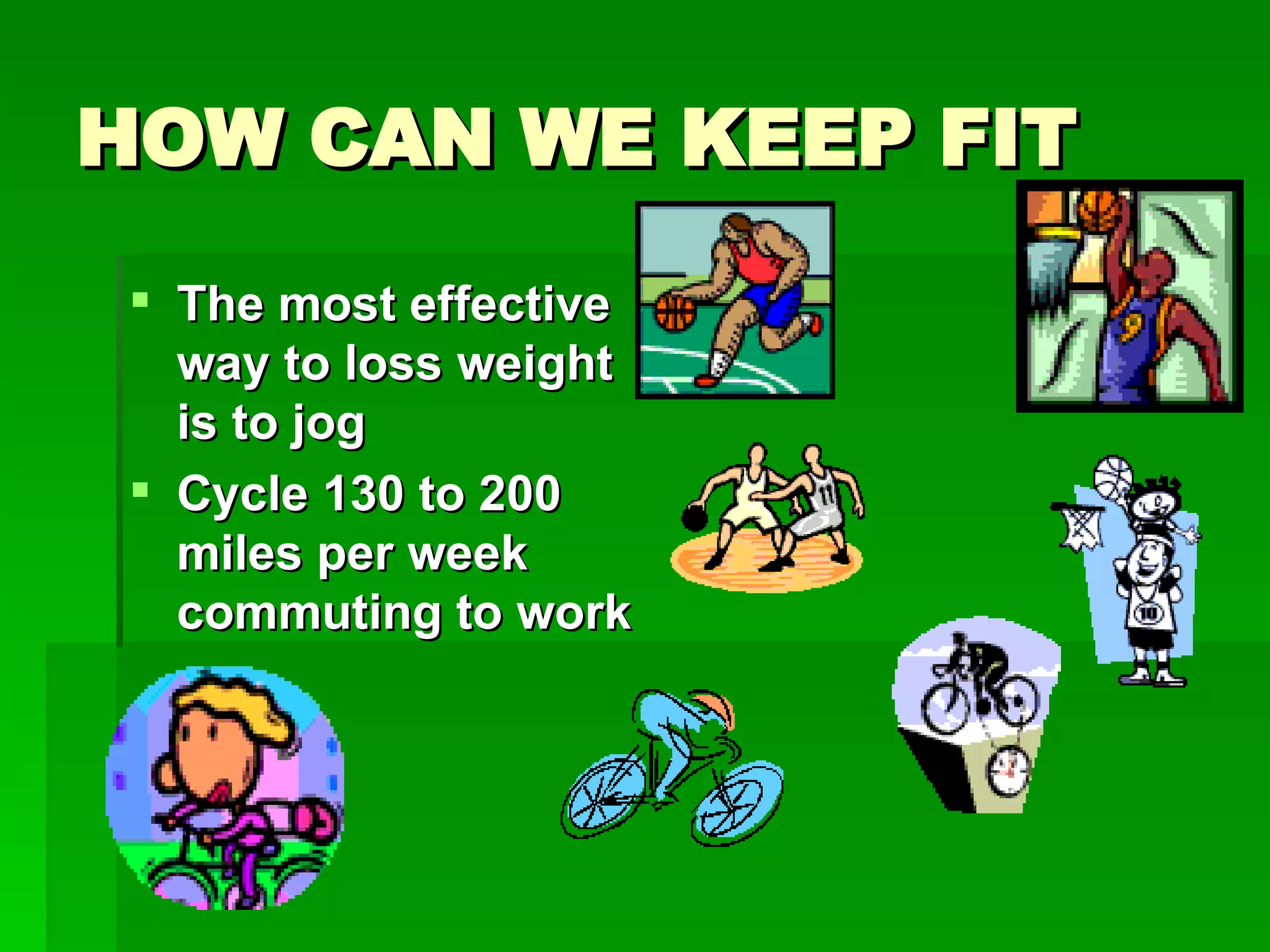 How Can I Keep Fit | PPT