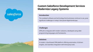 How Custom Salesforce Development Services Modernize Legacy Systems | PPT