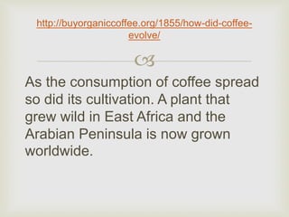 How Did Coffee Evolve? | PPT