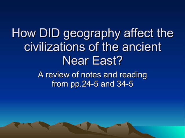 How Did Geography Affect The Civilizations Of The | PPT | Agriculture ...