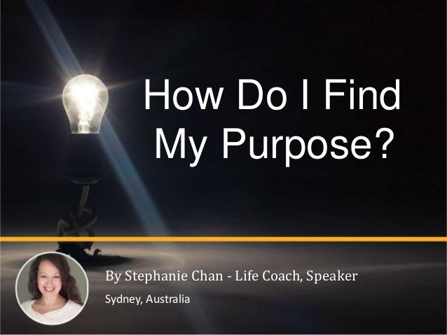 How Do I Find My Purpose
