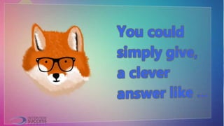 How do you respond to inappropriate personal questions during an ...