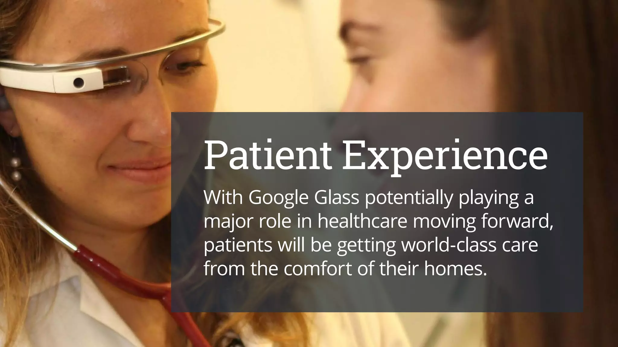 How Google Glass Will Change Healthcare | PPT