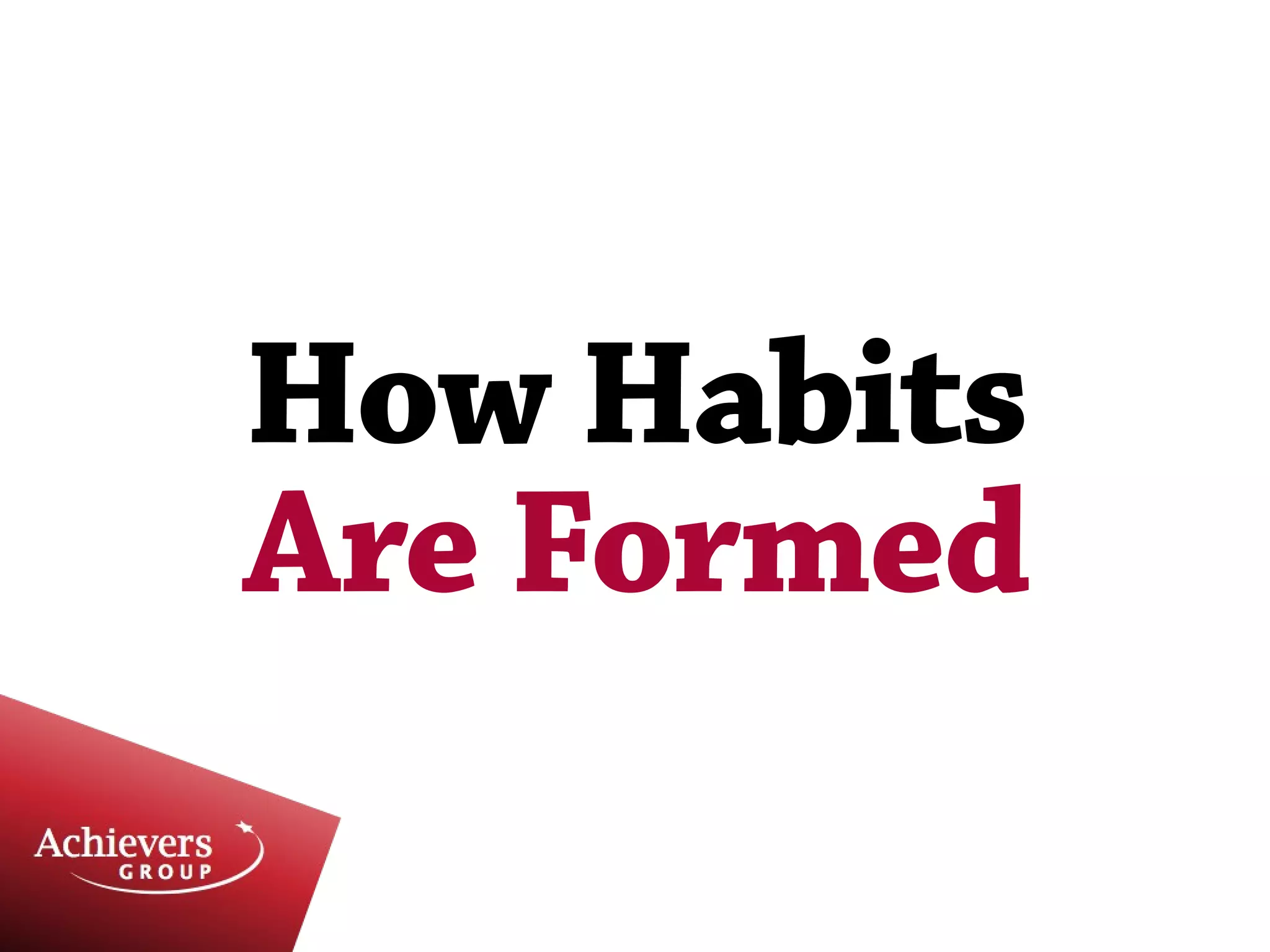 How habits-are-formed | PPT