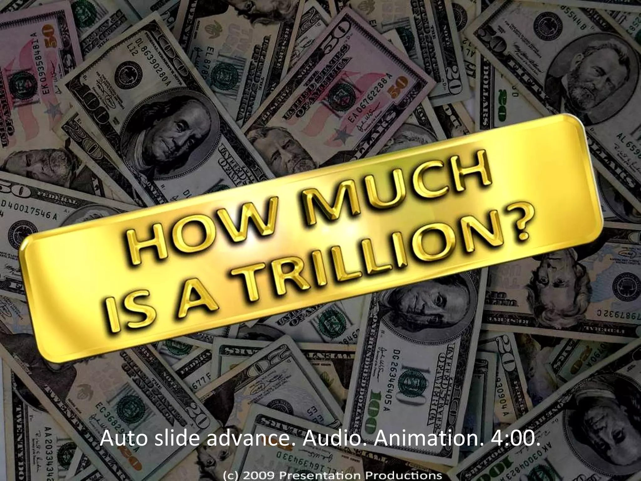 How Much Is A Trillion? | PPT