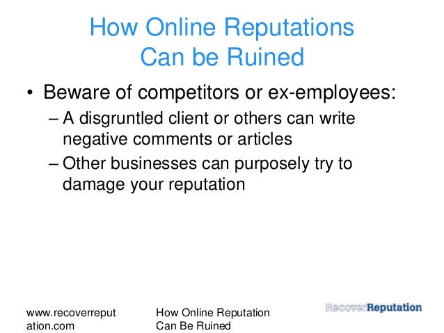 Don’t Do This: How To Ruin Your Online Reputation, Recover Reputation