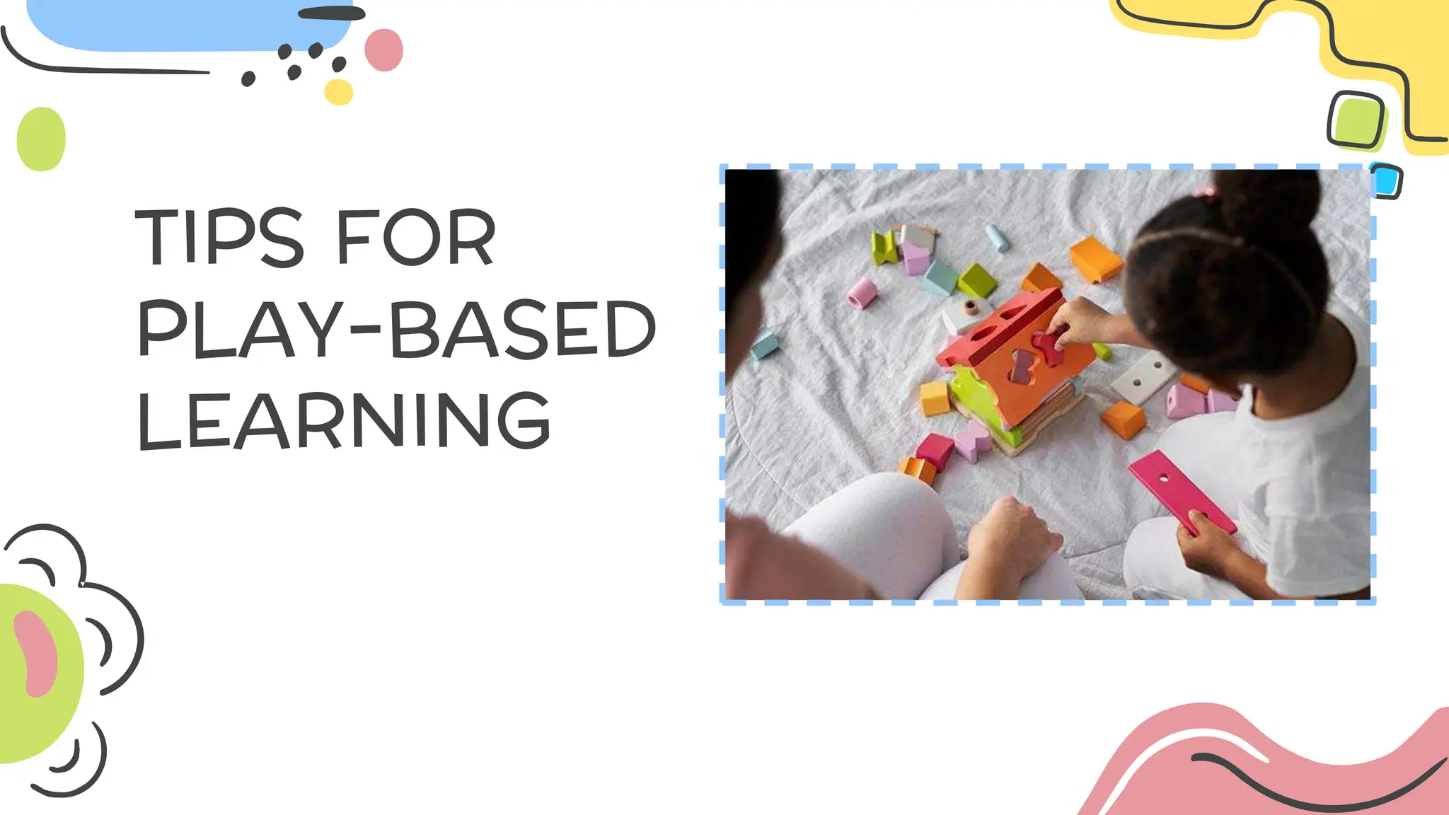 How Does Play-Based Learning for Kids Help? | PPT