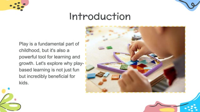 How Does Play-Based Learning for Kids Help? | PPT