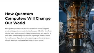Domen Zavrl - How Quantum Computers Will Change Our World | PDF