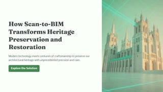 Scan to BIM for Heritage Conservation: A Complete Restoration Workflow ...