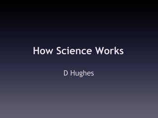 How Science Works | PDF