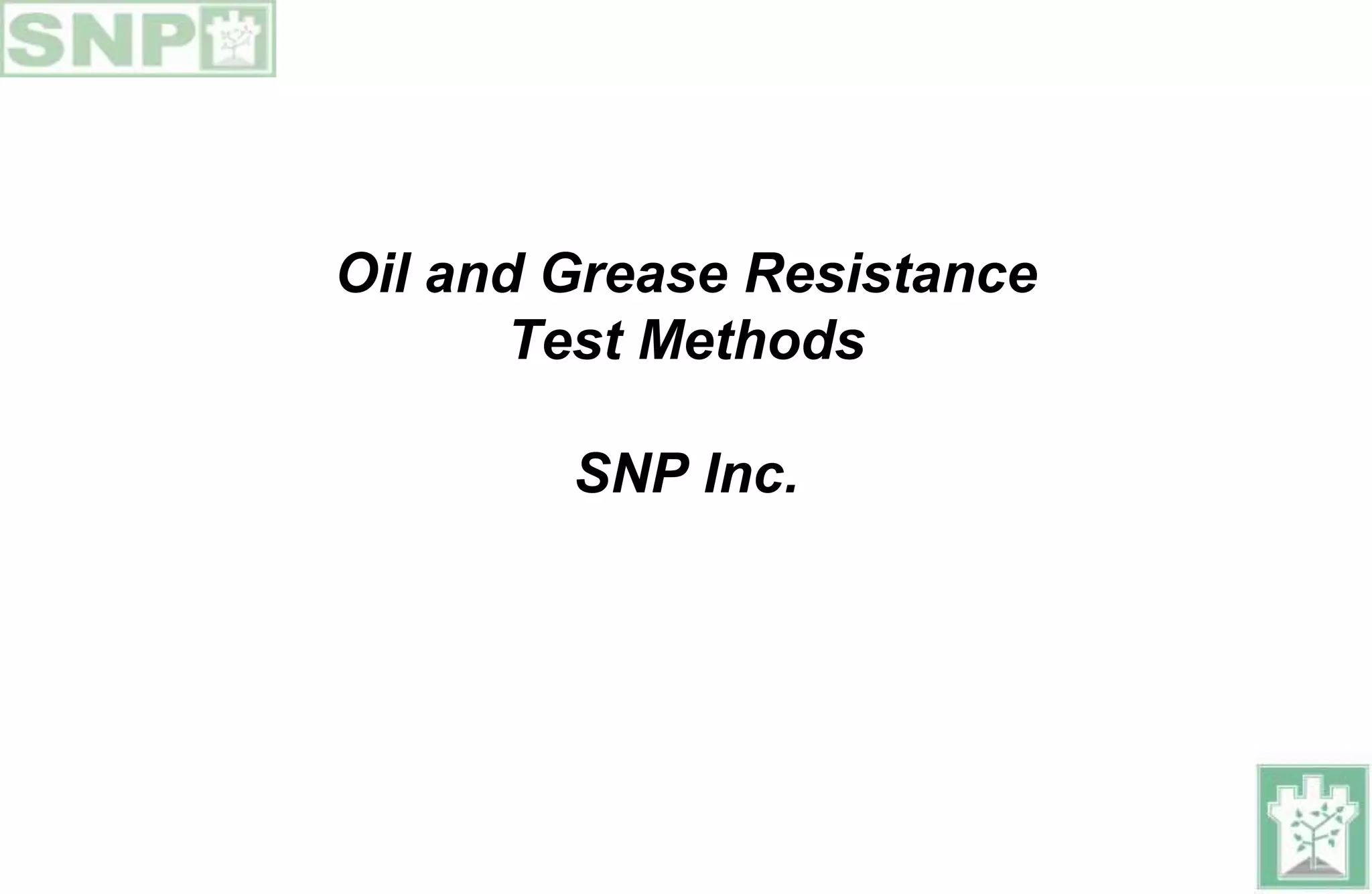 How-SNP-Tests_Oil-and-Grease-Resistance.pptx
