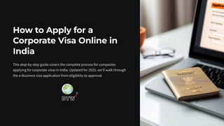 How to Apply for a Corporate Visa Online in India – Step-by-Step 2025 Guide | PDF