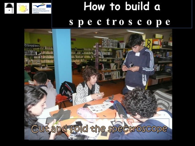 How To Build A Spectroscope | PPT | Physics | Science