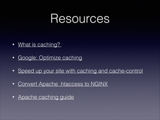 How to cache your static resources | PPT | Free Download