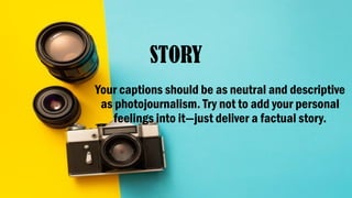HOW TO CAPTURE A GOOD IMAGE AS A PHOTOJOURNALIST | PDF