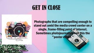 HOW TO CAPTURE A GOOD IMAGE AS A PHOTOJOURNALIST | PDF