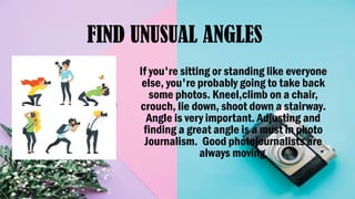 HOW TO CAPTURE A GOOD IMAGE AS A PHOTOJOURNALIST | PPT