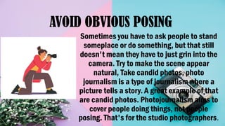 HOW TO CAPTURE A GOOD IMAGE AS A PHOTOJOURNALIST | PPT