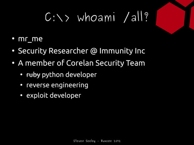 How to-catch-a-chameleon-steven seeley-ruxcon-2012 | PPT