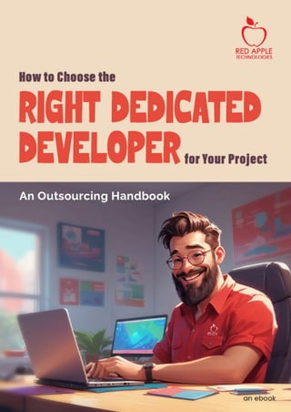Choosing the Right Dedicated Developer- A Comprehensive Guidelines | PDF