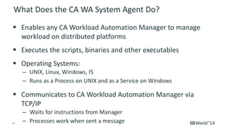 How to Configure the CA Workload Automation System Agent agentparm.txt ...