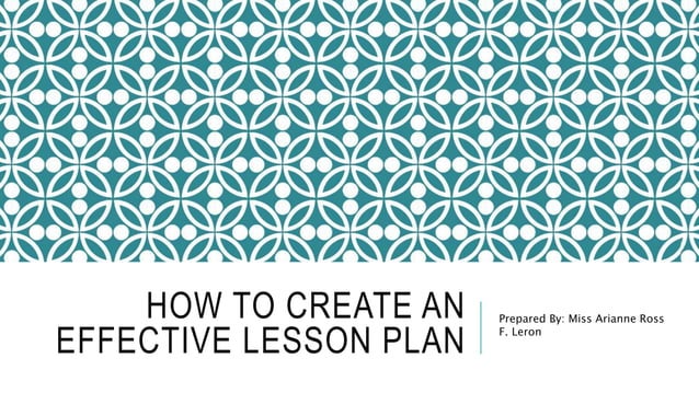 How-to-create-an-effective-lesson-plan.pptx