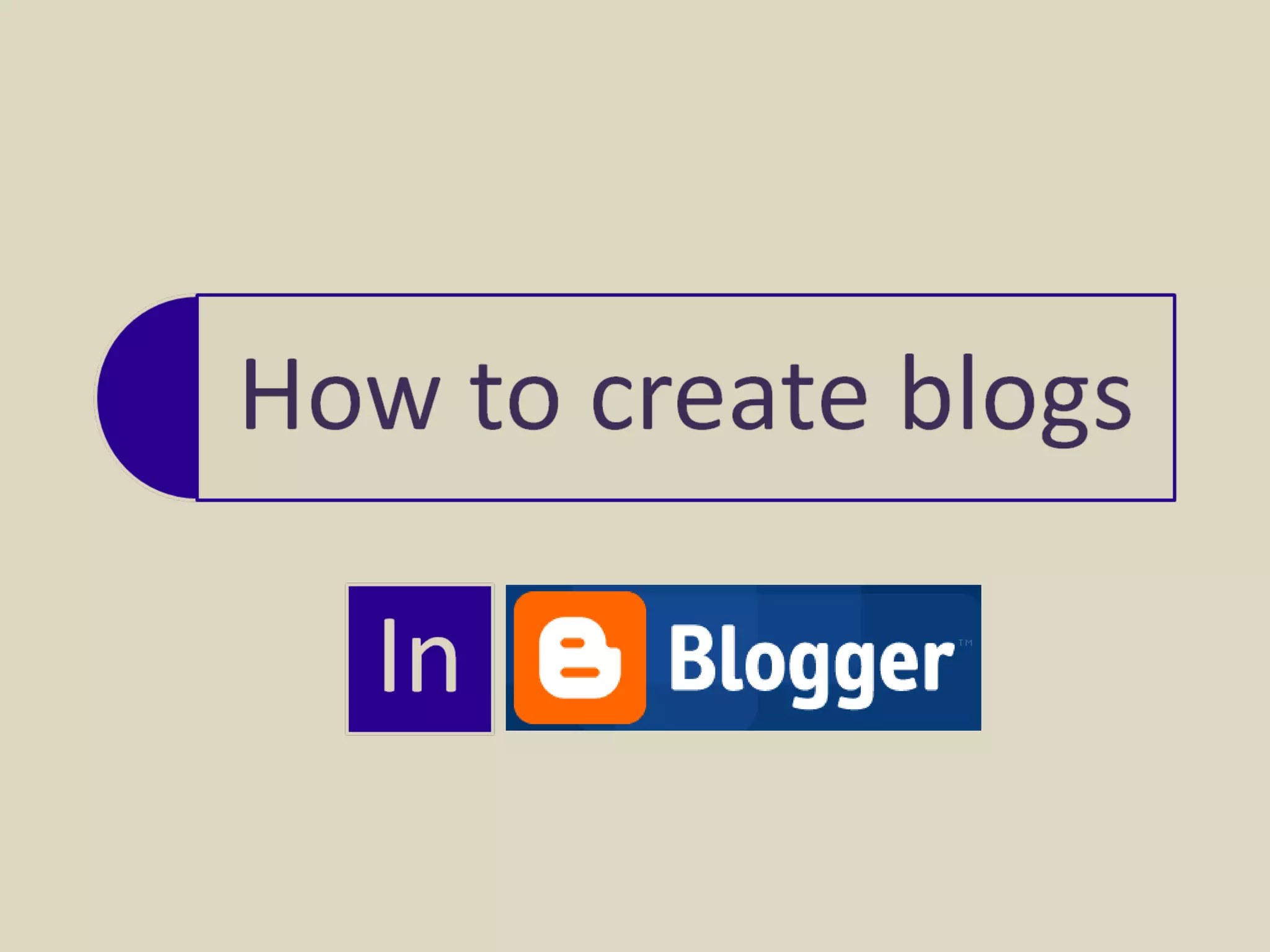 How To Create Blogs | PPT