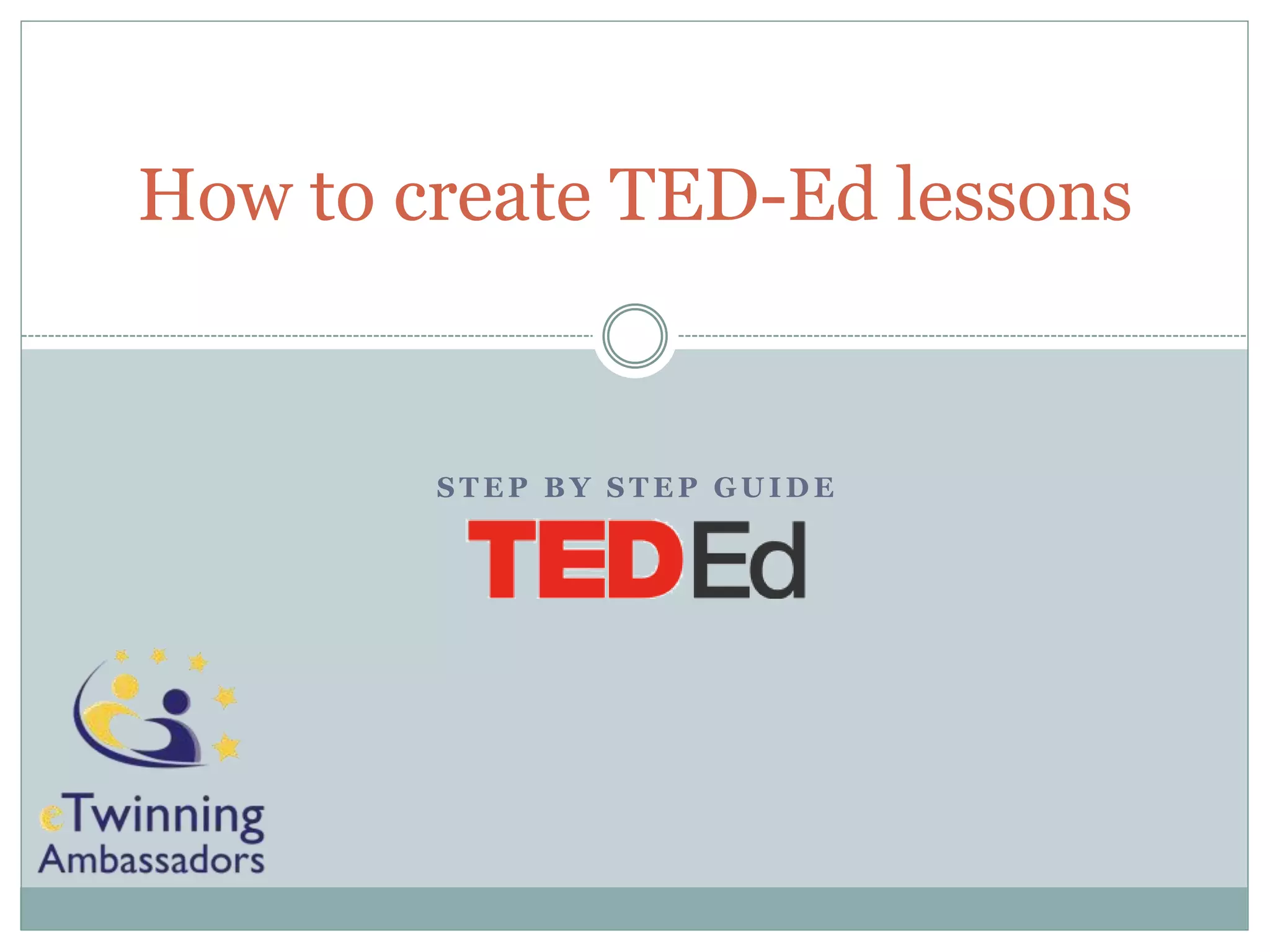 How to create TED-Ed lessons | PPTX