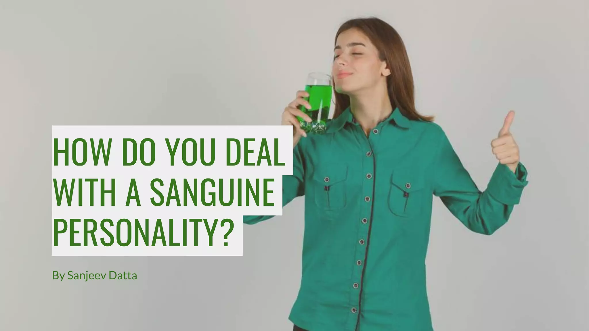 How Do You Deal With A Sanguine Personality? | PPTX