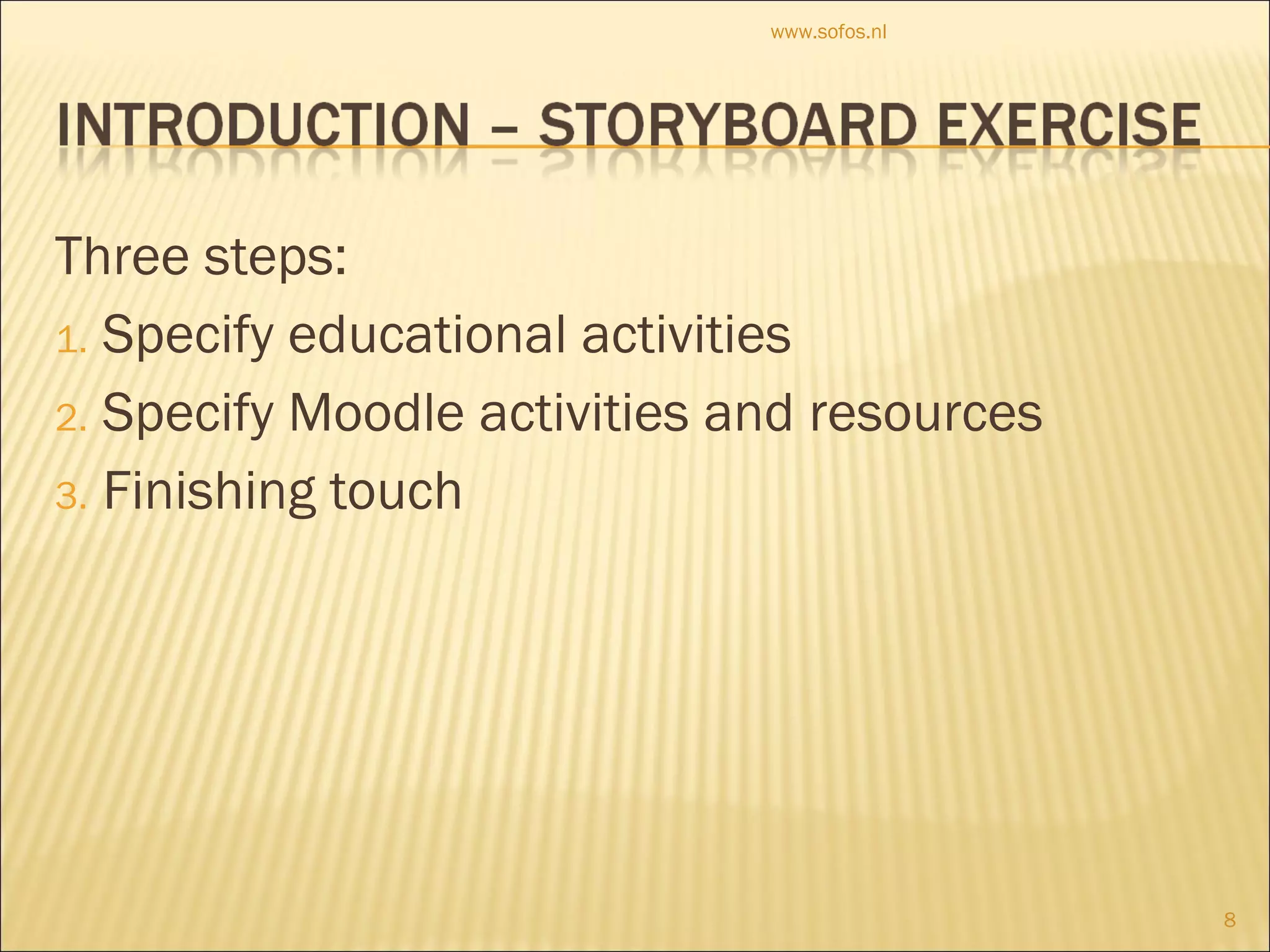 How to design a moodle course: the storyboard exercise | PPT