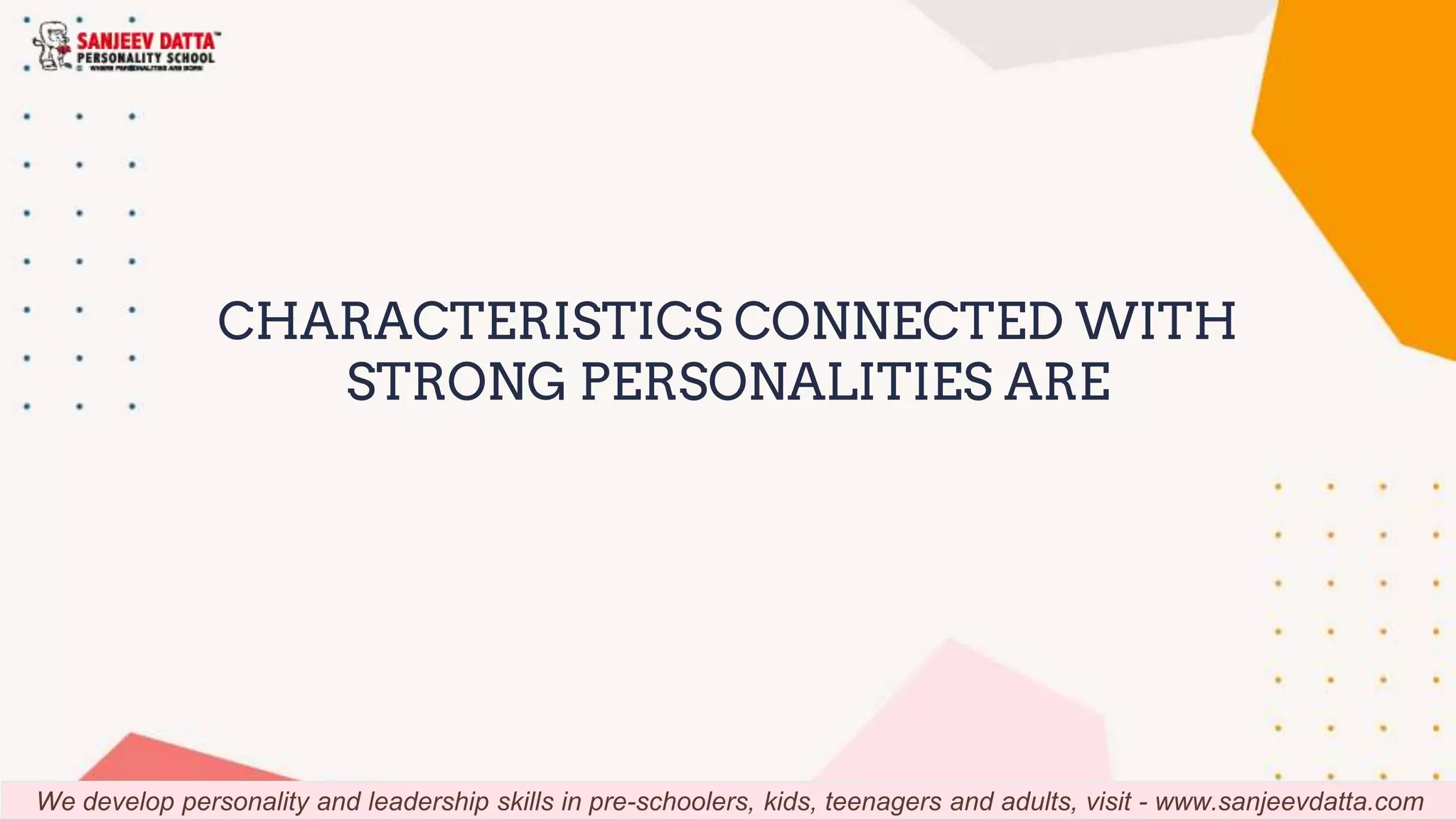 How to Develop A Strong Personality | PPTX