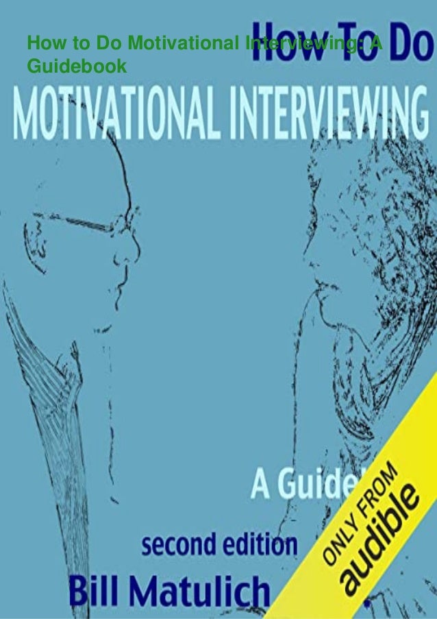 PDF Download How To Do Motivational Interviewing A Guidebook pdf-download-how-to-do-motivational-interviewing-a-guidebook