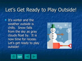 How To Dress For Recess In The Winter | PPT