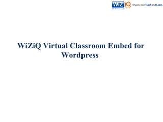 WiZiQ Virtual Classroom Embed for Wordpress | PPT