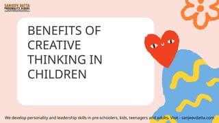 How to Encourage Creative Thinking in Children? | PPTX