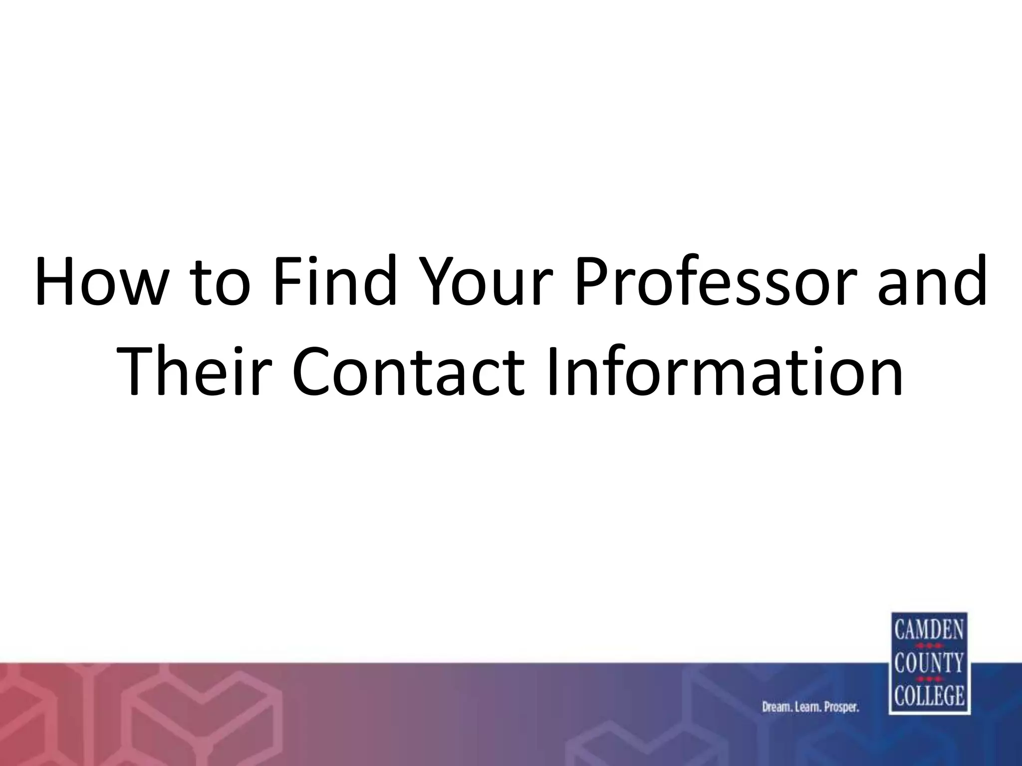 How to find your professor and their contact information | PPT