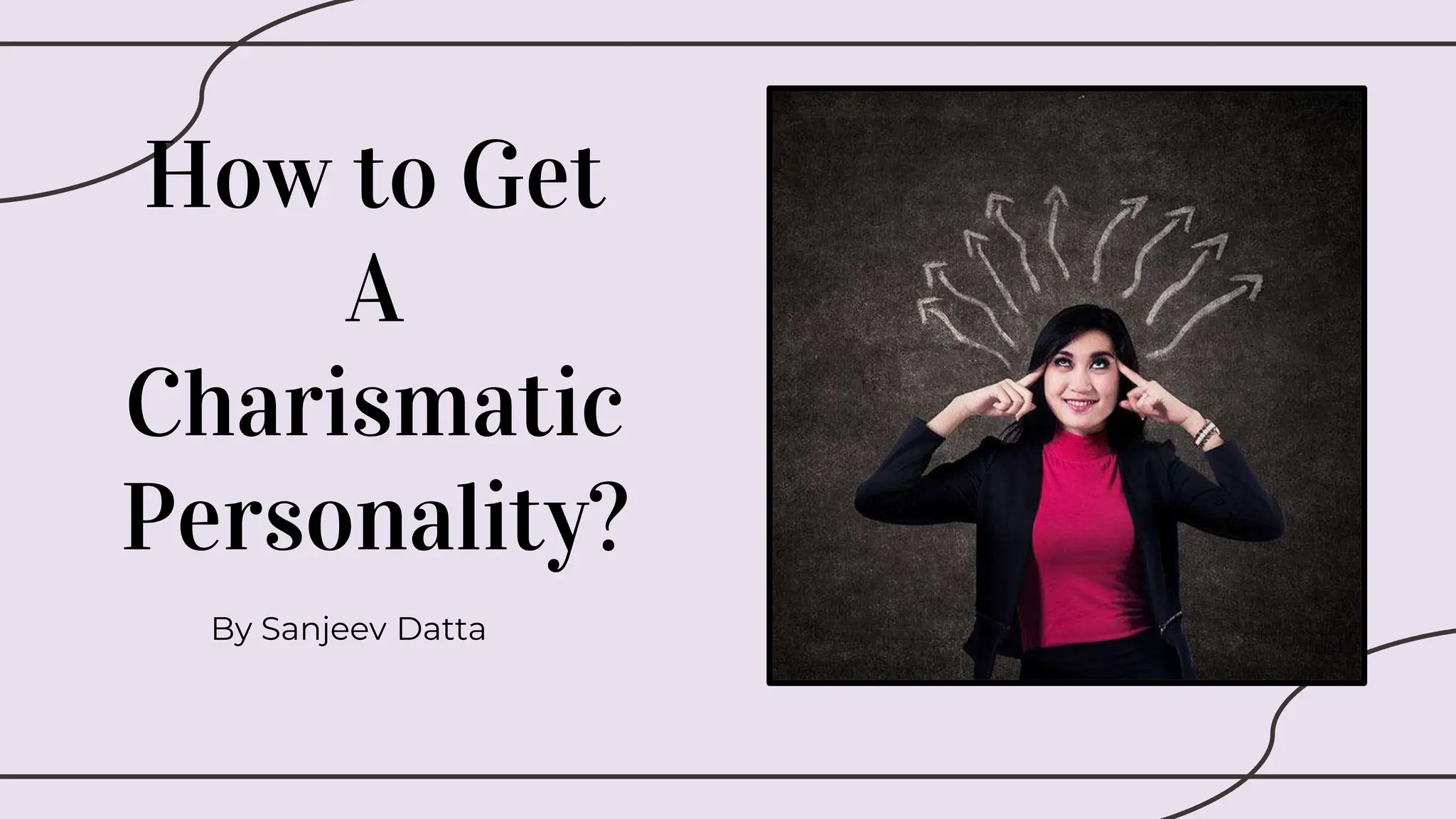 How to Get a Charismatic Personality for Growth? | PPTX