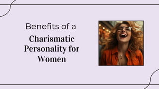 How to Get a Charismatic Personality for Growth? | PPTX