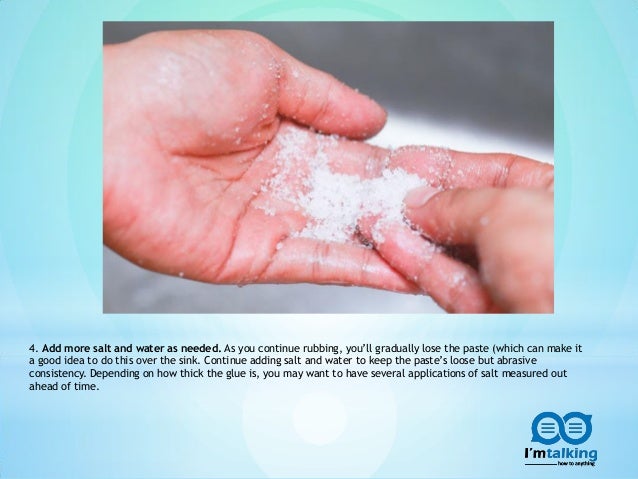 How To Get Super Glue Off Of Your Hands With Salt how-to-get-super-glue-off-of-your-hands-with-salt